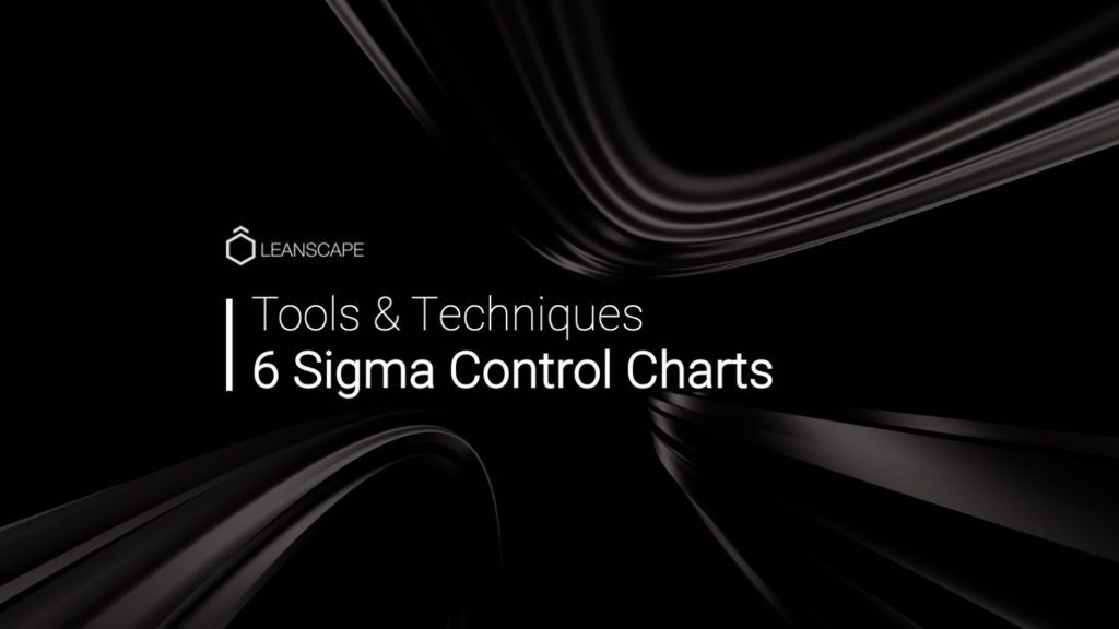 6 Sigma Control Chart Introduction | Toolkit from Leanscape